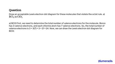 Solved Draw An Acceptable Lewis Electron Dot Diagram For These Molecules That Violate The Octet