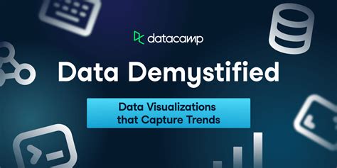 Data Demystified Data Visualizations That Capture Trends Datacamp