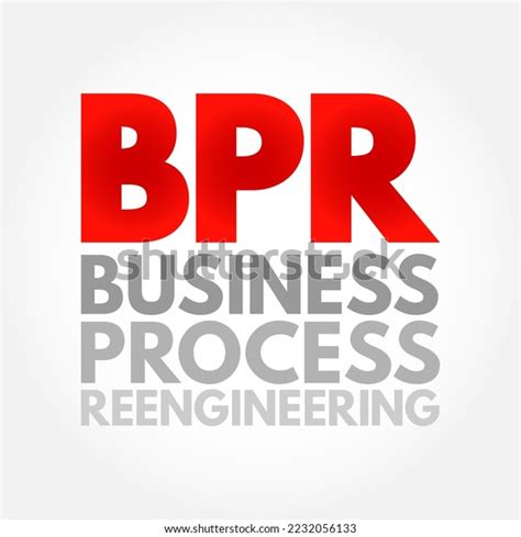 Bpr Business Process Reengineering Redesign Core Stock Illustration 2232056133 Shutterstock