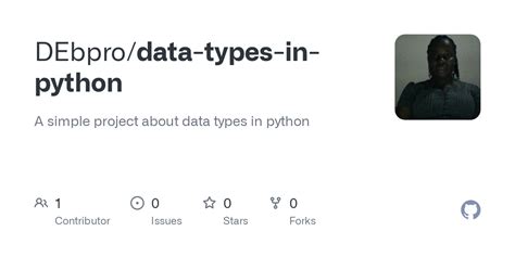 GitHub DEbpro Data Types In Python A Simple Project About Data Types In Python