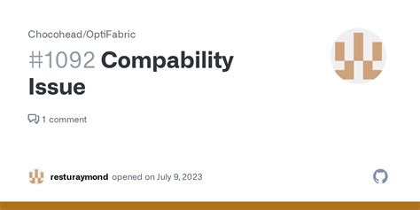 Compability Issue · Issue 1092 · Chocoheadoptifabric · Github