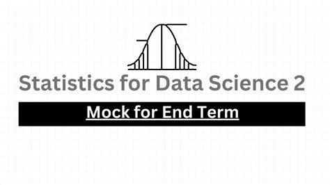 mock for end term statistics 2 for data science mycampus youtube