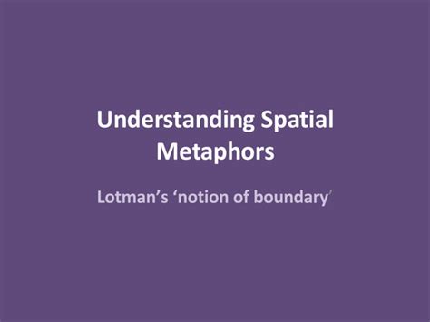 Understanding Spatial Metaphors Ppt