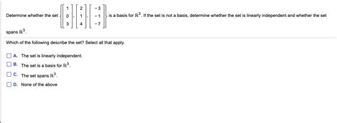 Solved 2 Determine Whether The Set 1 0 1 1 Is A Basis For Chegg Com