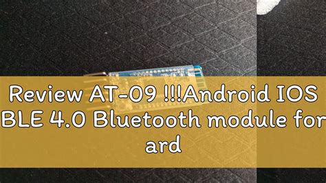 Review At 09 Android Ios Ble 4 0 Bluetooth Module For Arduino Youtube