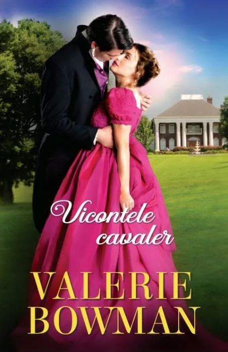 Vicontele Cavaler Valerie Bowman