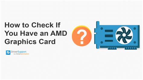 How To Check If You Have An AMD Graphics Card