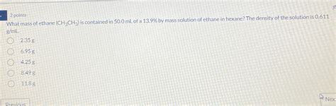 Solved 2 Pointsnwhat Mass Of Ethane Ch3ch3 Is