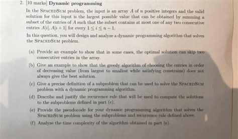 solved 2 [10 marks] dynamic programming in the spacedsum