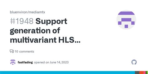 Support Generation Of Multivariant Hls Playlists · Issue 1948