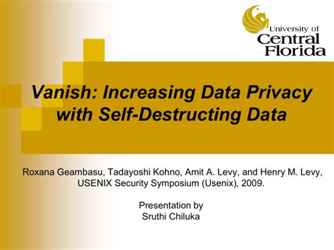Vanish Increasing Data Privacy With Self Destructing Data