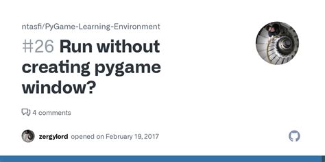 Run Without Creating Pygame Window · Issue 26 · Ntasfipygame