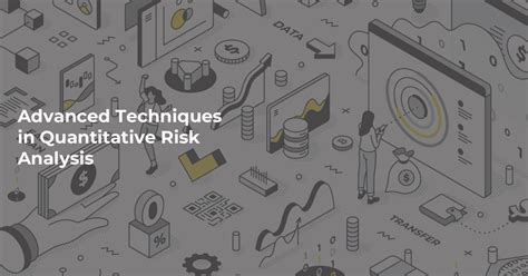Advanced Techniques In Quantitative Risk Analysis