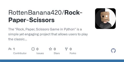 GitHub RottenBanana Rock Paper Scissors The Rock Paper Scissors Game In Python Is A