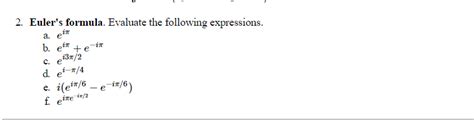 solved evaluate the following using euler s formula i have
