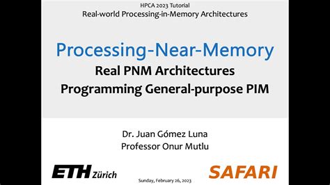 Processing Near Memory Real Pnm Architectures Programming Hpca 2023 Real World Pim Tutorial