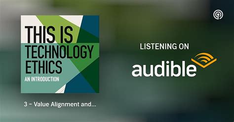 3 Value Alignment And The Control Problem This Is Technology Ethics Podcasts On Audible