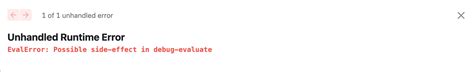 Unhandled Runtime Error Evalerror Possible Side Effect In Debug Evaluate With Chromium 102