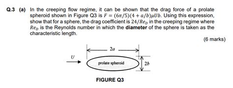 solved q 3 a in the creeping flow regime it can be shown