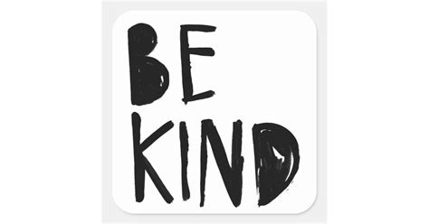 Be Kind Black Brush Script Style Square Sticker Zazzle