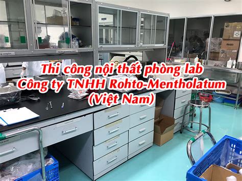 Thi Công Nội Thất Phòng Lab Công Ty Tnhh Rohto Mentholatum Việt Nam