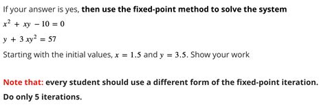 Solved If Your Answer Is Yes Then Use The Fixed Point