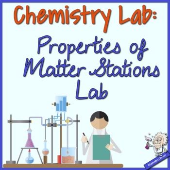 Chemistry Lab Properties Of Matter Stations Lab By Chemistry Corner