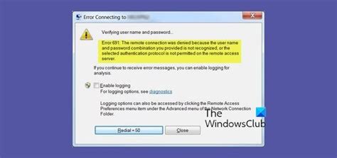 Vpn Error 691 The Remote Connection Was Not Made Or Denied