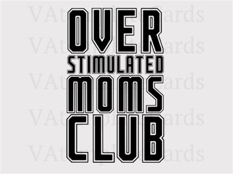 Overstimulated Moms Club Shirt Design Graphic By Vatemplatecards
