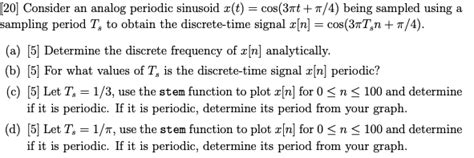 Solved Consider An Analog Periodic Sinusoid Chegg Com