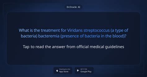 What Is The Treatment For Viridans Streptococcus A Type Of Bacteria Bacteremia Presence Of