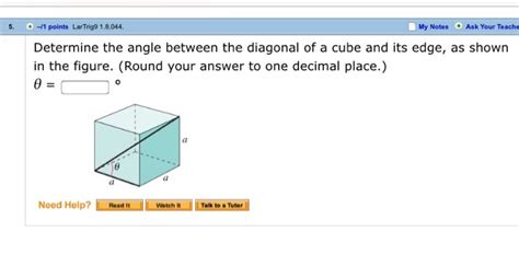 Solved Determine The Angle Between The Diagonal Of A Cube Chegg Com