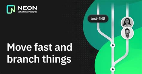 Atli Cervantes On Linkedin Move Fast And “branch” Things Neon