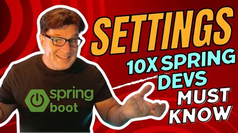 Spring Boot Properties Configurations 10x Devs Must Know Java