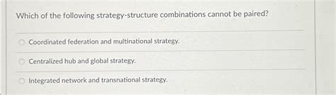 solved which of the following strategy structure