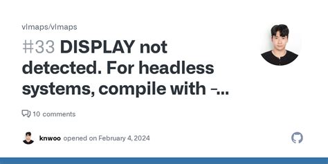 DISPLAY Not Detected For Headless Systems Compile With Headless For EGL Support Issue