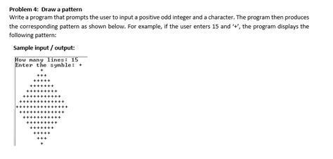 Solved Problem 4 Draw A Pattern Write A Program That