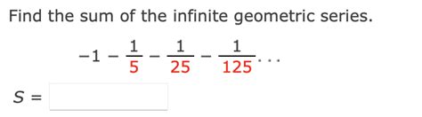 Solved Find The Sum Of The Infinite Geometric Series