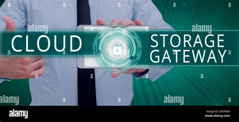 Hand Writing Sign Cloud Storage Gateway Internet Concept Server Which Resides At The Customer
