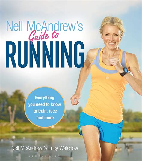 Nell Mcandrews Guide To Running Everything You Need To Know
