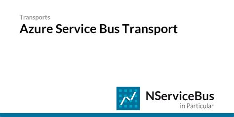 Azure Service Bus Transport Particular Docs