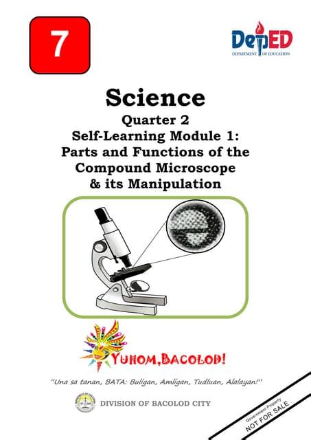 1 Grade 7 Q2 Module 1 Parts And Functions Of The Compound Microscope And Its Manipulation 2nd