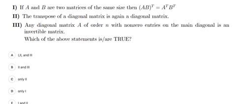 Solved I If A And B Are Two Matrices Of The Same Size Then Chegg Com