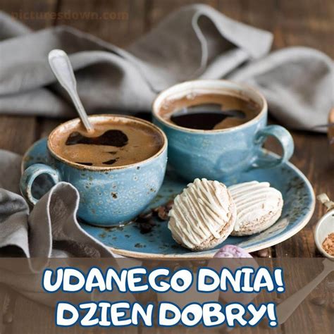 Kartka Dzien Dobry Smacznej Kawusi Ciastko Picturesdown Com