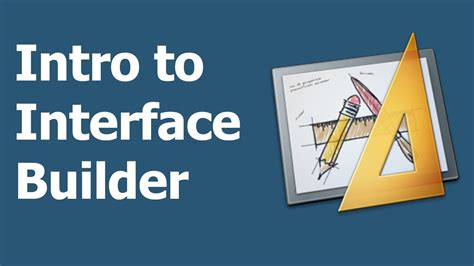 Intro To Interface Builder For Ios And Swift Development Youtube