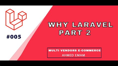 Laravel Complete Tutorial 005 Why Laravel Mvc And Structure Overview Part 2 شرح مكونات لارافل