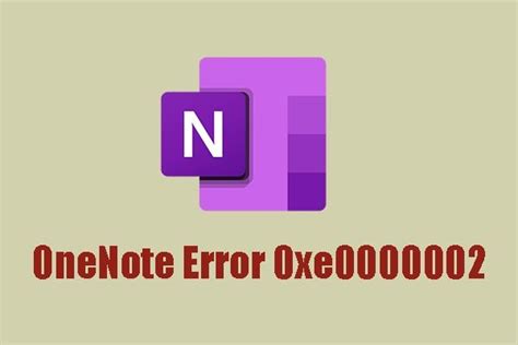 Best 12 Onenote Error 0xe0000002 What Is It And How To Fix It Artofit