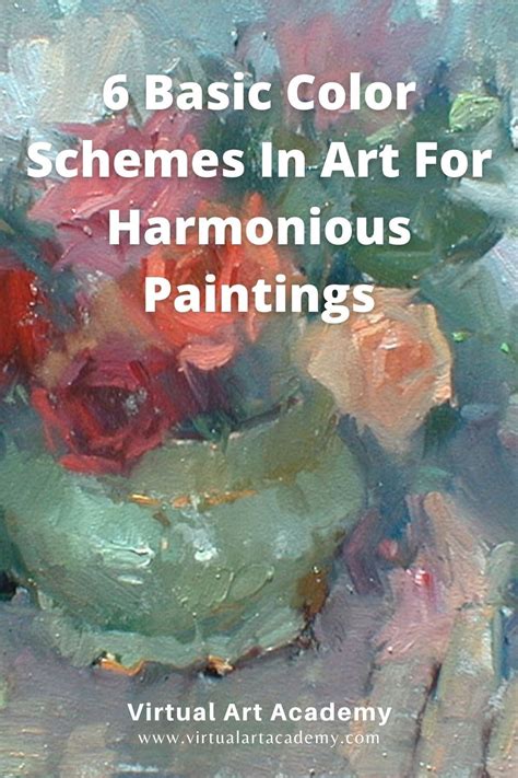 6 Basic Color Schemes In Art For Harmonious Paintings Painting Lessons Oil Painting Lessons