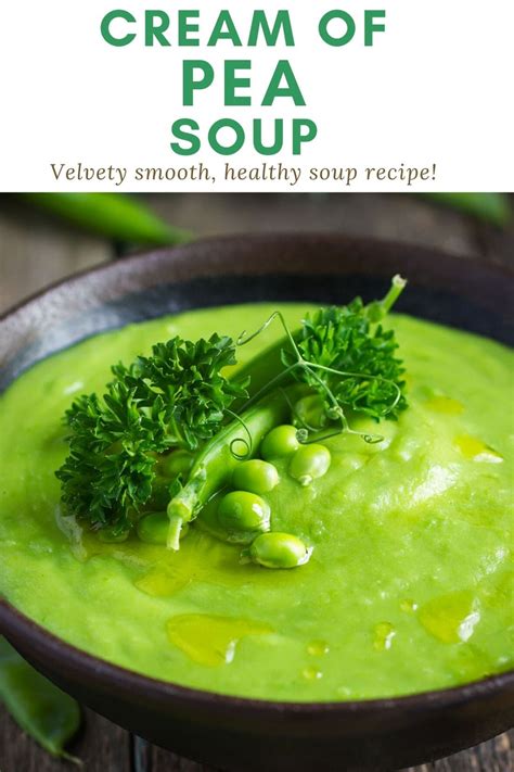 Cream Of Pea Soup Recipe Homemade Creamy Pea Soup English Pea Soup