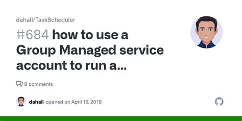 How To Use A Group Managed Service Account To Run A Schedule Task And